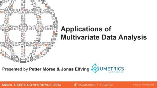 Applications of Multivariate Data Analysis - OSIsoft