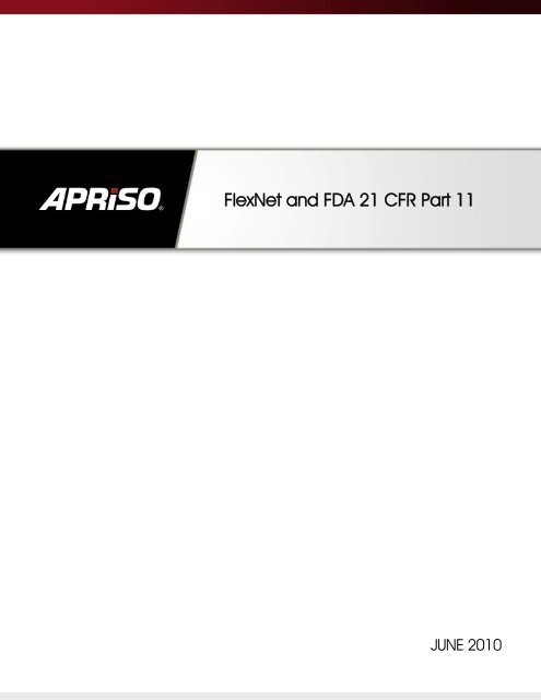 FlexNet and FDA 21 CFR Part 11 - Apriso