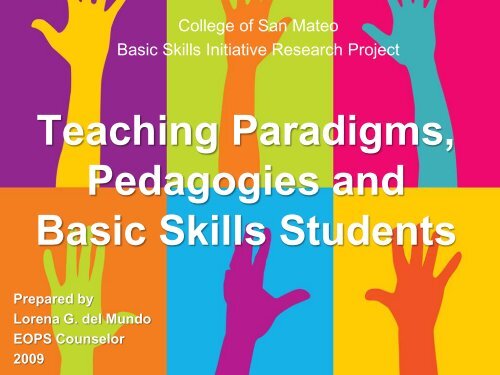 Teaching Paradigms, Pedagogies and Basic Skills Students