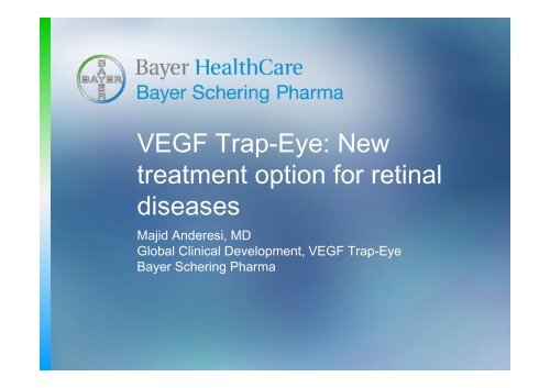 VEGF Trap-Eye: New treatment option for - Press - Bayer