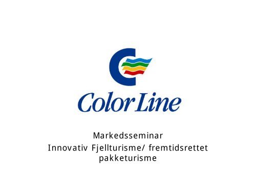 Color Line sin presentasjon - Innovasjon Norge