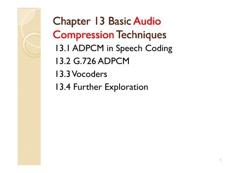 Chapter 13 Basic Audio Compression Techniques