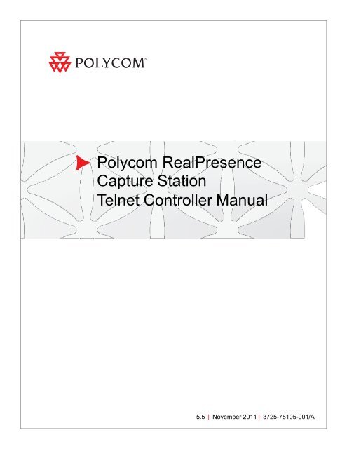 Polycom RealPresence Capture Station Telnet Controller Manual