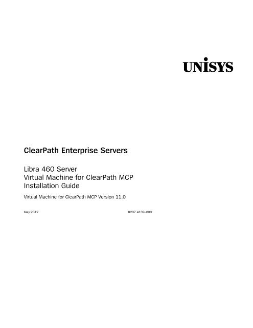Libra 460 Server Virtual Machine for ClearPath MCP Installation Guide