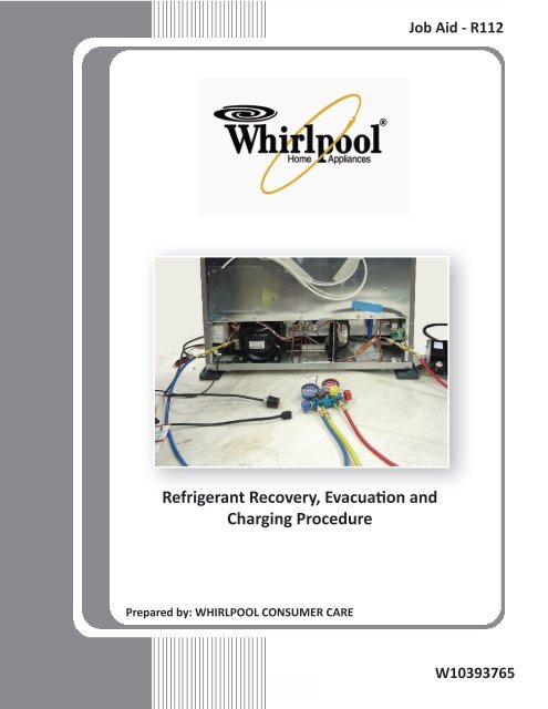 Refrigerant Recovery, Evacuation and Charging Procedure