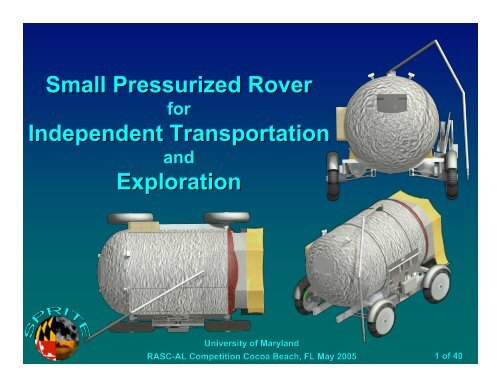 Small Pressurized Rover Independent Transportation Exploration