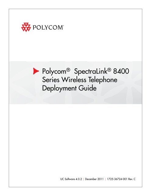 Deployment Guide for SpectraLink 8400 Series Wireless ... - Polycom