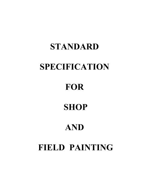 STANDARD SPECIFICATION FOR SHOP AND FIELD PAINTING