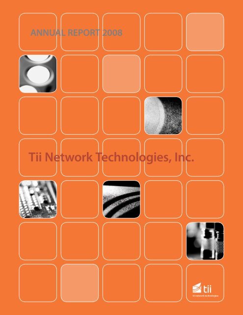 2008 Annual Report - Tii Network Technologies