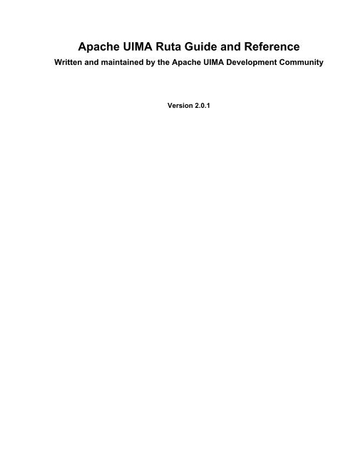 Apache UIMA Ruta Guide and Reference - Apache UIMA - The ...