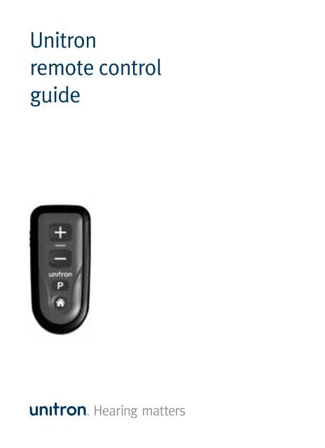 Unitron remote control user guide Unitron remote control user guide