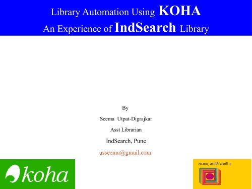 Library Automation Using KOHA An Experience of ... - units.sla.org