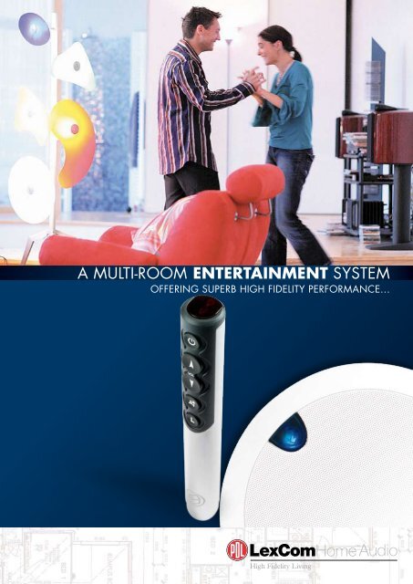 LexCom Home Audio - High Fidelity Living.A Multi-Room ... - Clipsal