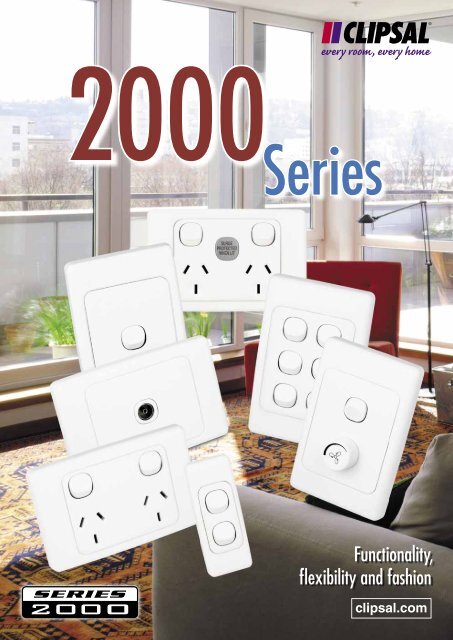 2000 Series - Functionality, Flexibility and Fashion (1561 KB - Clipsal
