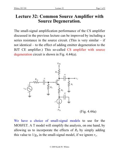 Lecture 32: Common Source Amplifier with Source Degeneration. Lecture 32: Common Source Amplifier with Source Degeneration.