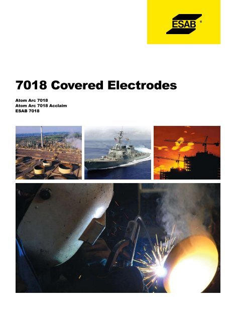 7018 Covered Electrodes - ESAB Welding & Cutting Products