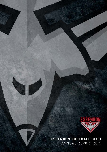 ESSENDON FOOTBALL CLUB ANNUAL REPORT 2011