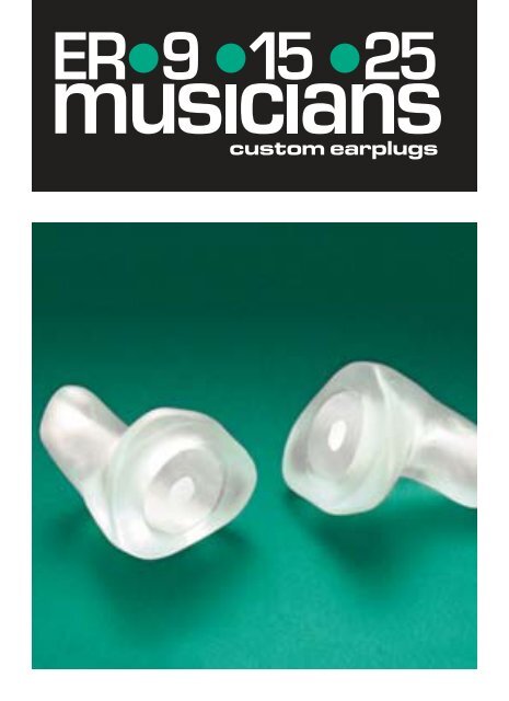 ER-9 ER-15 ER-25 Musicians Custom Earplugs Instructions
