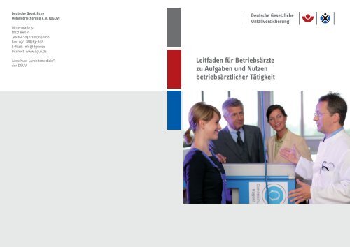 Leitfaden für Betriebsärzte zu Aufgaben und Nutzen ... - DGUV Leitfaden für Betriebsärzte zu Aufgaben und Nutzen ... - DGUV