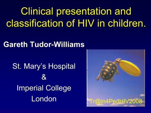 Clinical Presentation & Classification of HIV - Gareth ... - EuroCoord