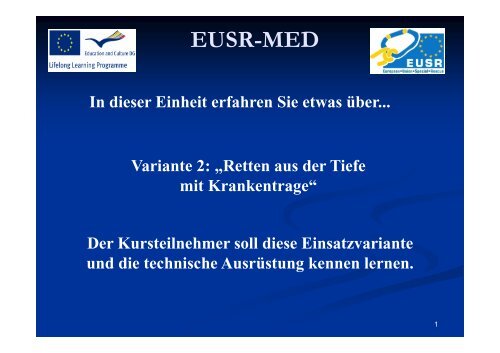 EUSR-MED Variante 2: „Retten aus der Tiefe mit Krankentrage“