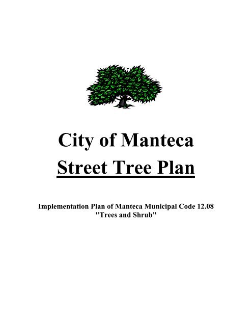 Street Tree Plan - City of Manteca