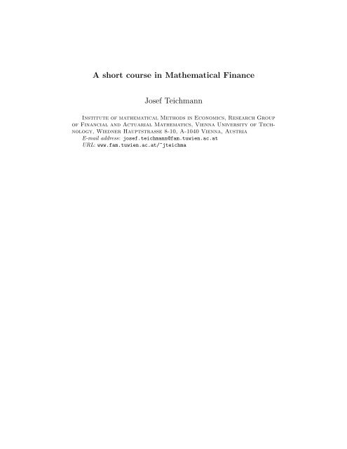 A short course in Mathematical Finance Josef Teichmann