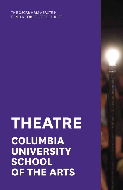 Theatre Program Brochure - Columbia University School of the Arts
