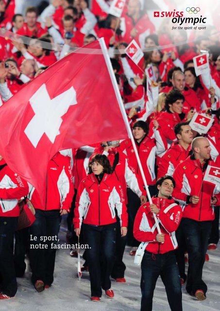 Le sport, notre fascination. - Swiss Olympic
