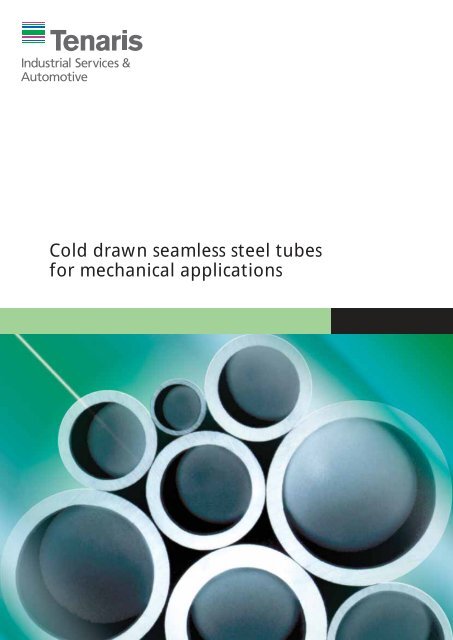 Cold drawn seamless steel tubes for mechanical applications - Tenaris
