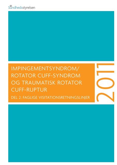 Impingementsyndrom/rotator cuff syndrom og traumatisk rotator cuff ...