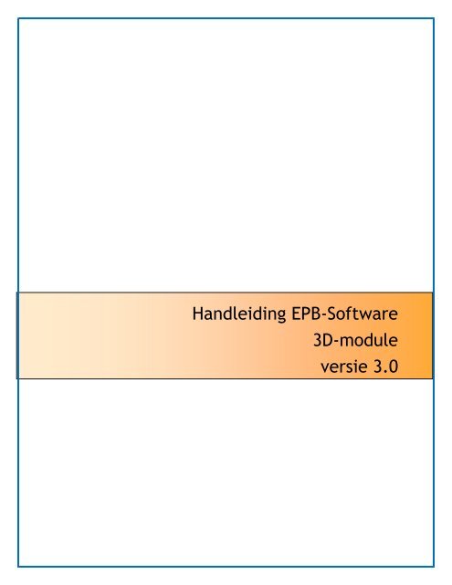 Handleiding EPB-Software 3D-module versie 3.0 - Leefmilieu Brussel