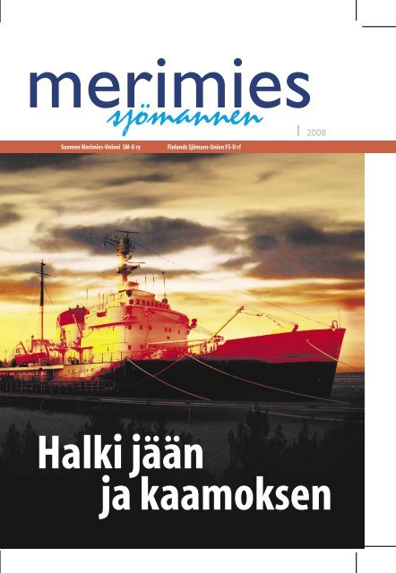 Suomen Merimies-Unioni SM-U ry Finlands Sjömans-Union FS-U rf