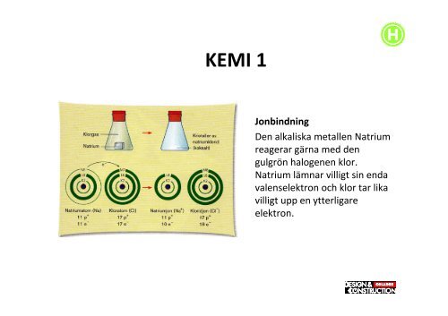 KEMI 1 Ädelgaserna har f