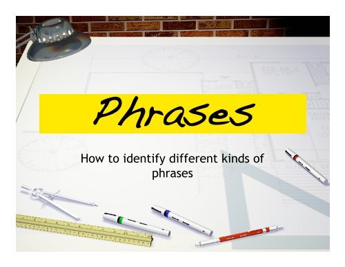 How to identify different kinds of phrases