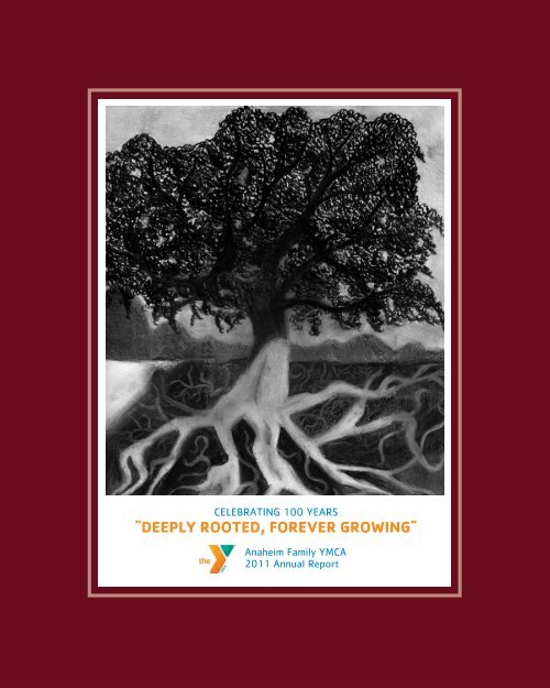 "DEEPLY ROOTED, FOREVER GROWING" - Anaheim Family YMCA