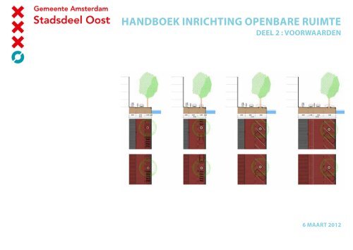 Handboek inrichting openbare ruimte, deel 2 - Stadsdeel Oost