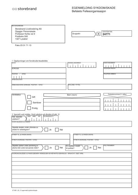 egenmelding Sykdom/Skade befalets fellesorganisasjon X 24771