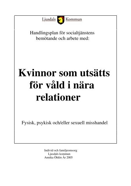 Kvinnor som utsätts för våld i nära relationer - Ljusdals kommun