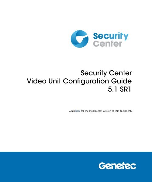 Security Center Video Unit Configuration Guide - Genetec