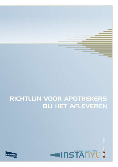 RICHTLIJN VOOR APOTHEKERS BIJ HET AFLEVEREN - Instanyl