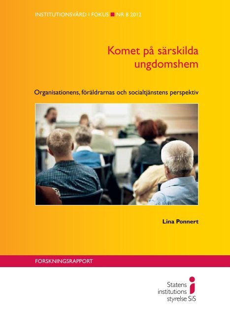 Komet på särskilda ungdomshem - Statens Institutionsstyrelse