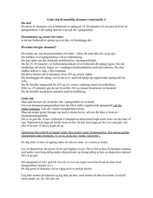 Gode råd til mundtlig eksamen i matematik A Du skal Du læser til ... Gode råd til mundtlig eksamen i matematik A Du skal Du læser til ...