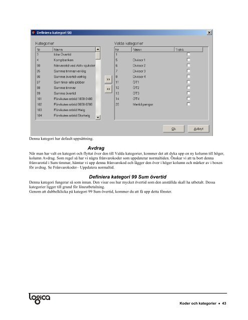 I denna bild hämtar du