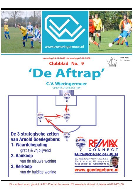 Klik hier om Aftrap 9 van seizoen 2008/2009 te downloaden.