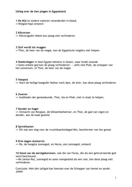 1 Uitleg over de tien plagen in Egypteland 1 De ... - De woeste weg