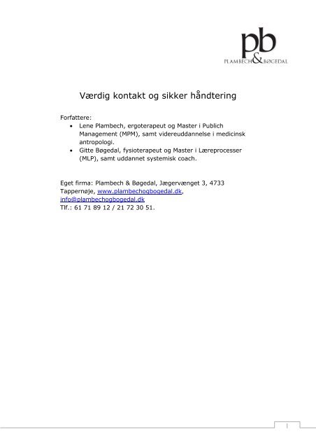 Værdig kontakt og sikker håndtering - Plambech & Bøgedal Værdig kontakt og sikker håndtering - Plambech & Bøgedal