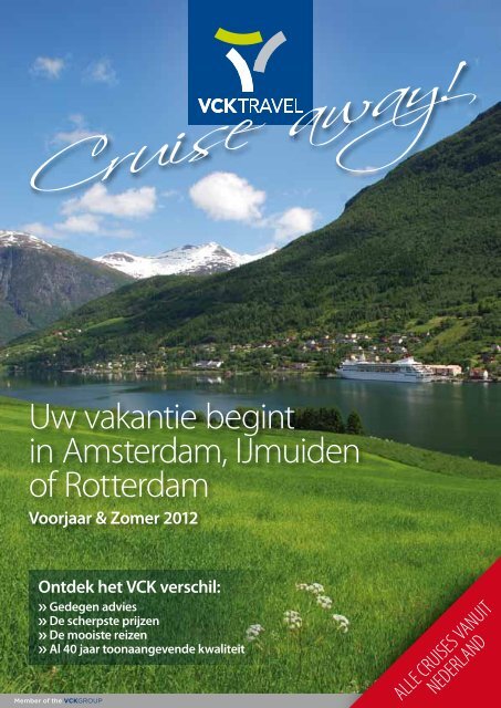 Uw vakantie begint in Amsterdam, IJmuiden of Rotterdam - VCK Travel