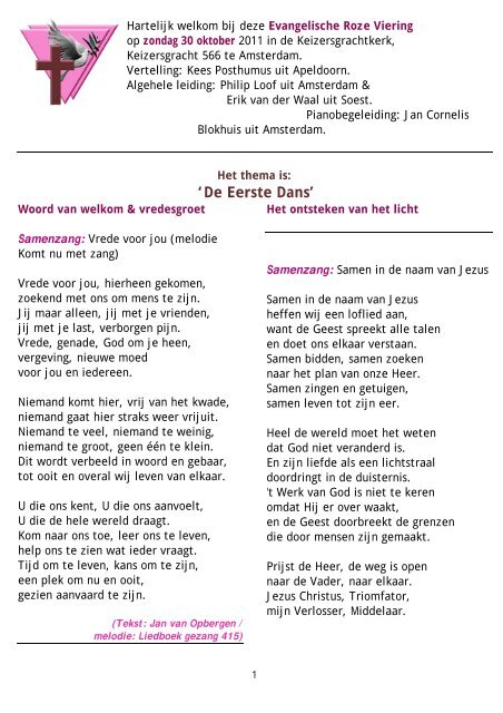 Hartelijk welkom bij deze Evangelische Charismatische Viering op ... Hartelijk welkom bij deze Evangelische Charismatische Viering op ...