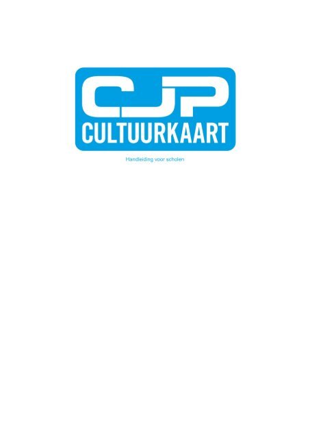 Handleiding voor scholen - CJP Cultuurkaart